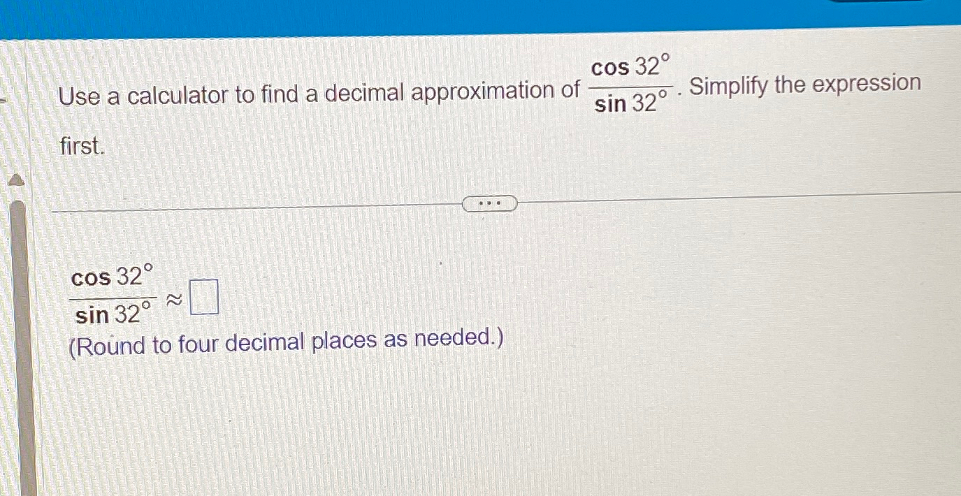 Solved Use a calculator to find a decimal approximation of | Chegg.com