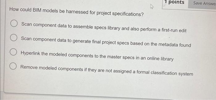 Solved How could BIM models be harnessed for project | Chegg.com