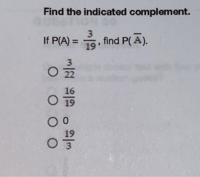 Solved Find the indicated complement. If P(A) = find P(A). | Chegg.com