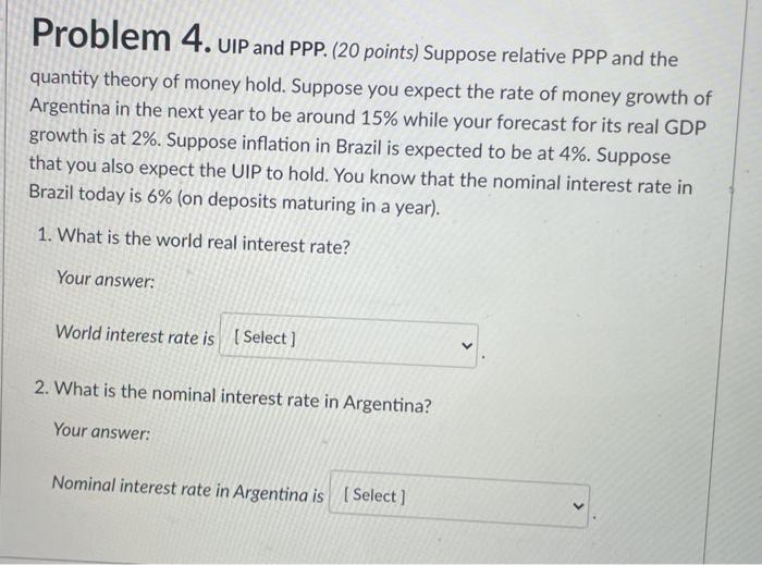 Solved Problem 4. UIP and PPP. (20 points) Suppose relative | Chegg.com