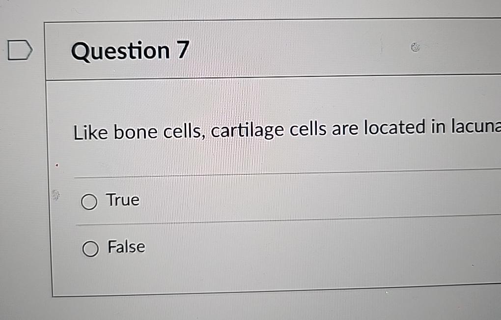 Solved Question 7Like bone cells, cartilage cells are | Chegg.com