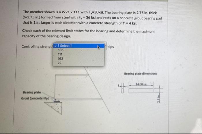 Solved The member shown is a W21 x 111 with Fy=50ksi. The | Chegg.com