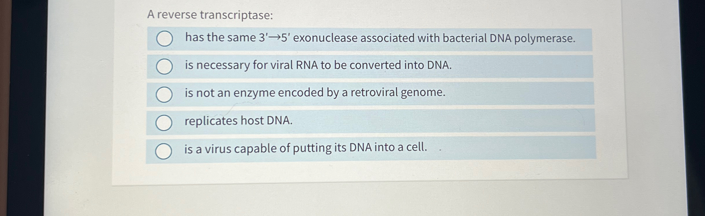 Solved A reverse transcriptase:has the same 3'→5' | Chegg.com
