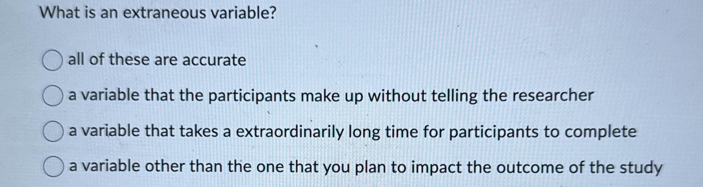 Solved What is an extraneous variable?all of these are | Chegg.com