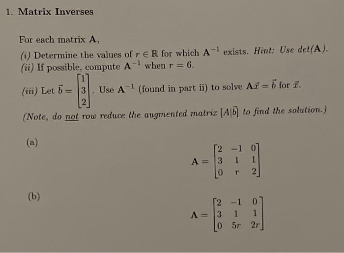 Solved For each matrix A, (i) Determine the values of r∈R | Chegg.com