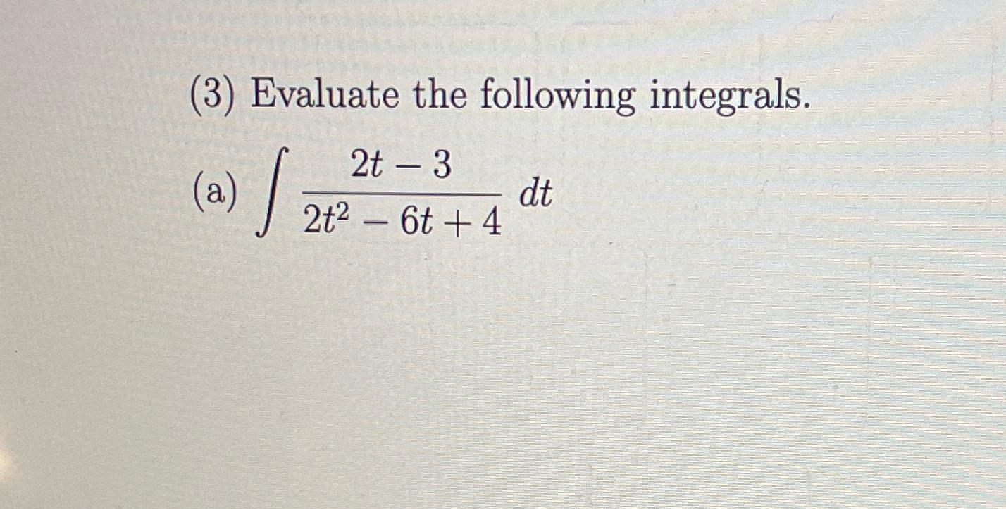 Solved (3) ﻿Evaluate the following | Chegg.com