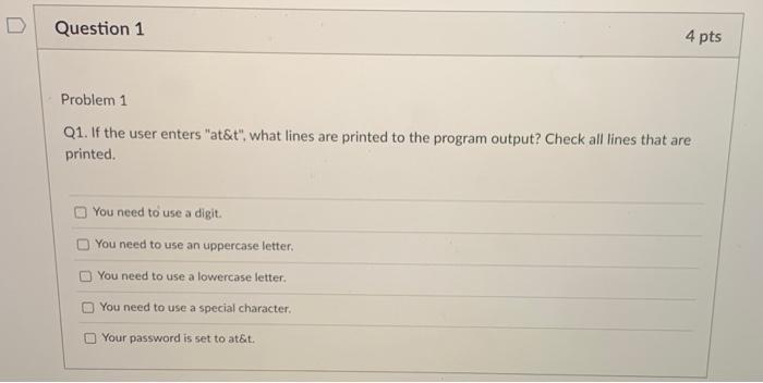 Solved Problem 1 Loops. This code verifies a user's password | Chegg.com