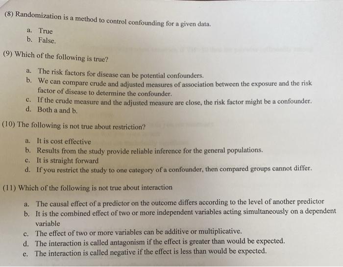 Solved (8) Randomization is a method to control confounding | Chegg.com