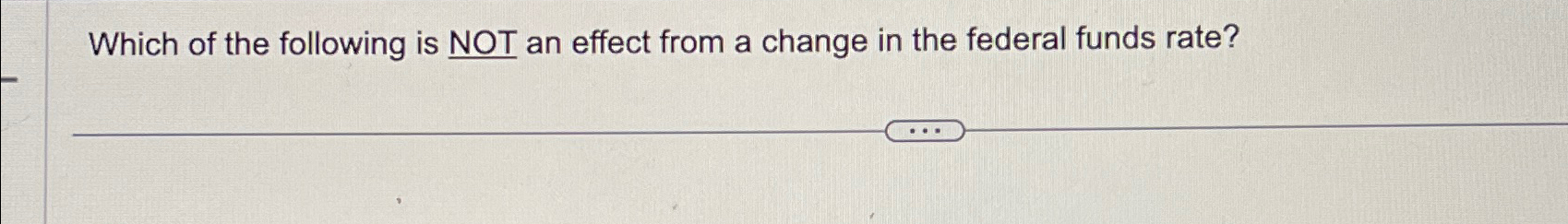 Solved Which of the following is NOT an effect from a change | Chegg.com