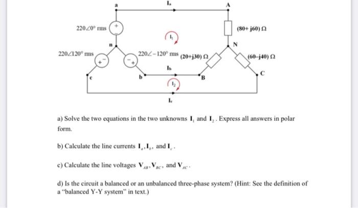 Solved a) Solve the two equations in the two unknowns I1 and | Chegg.com