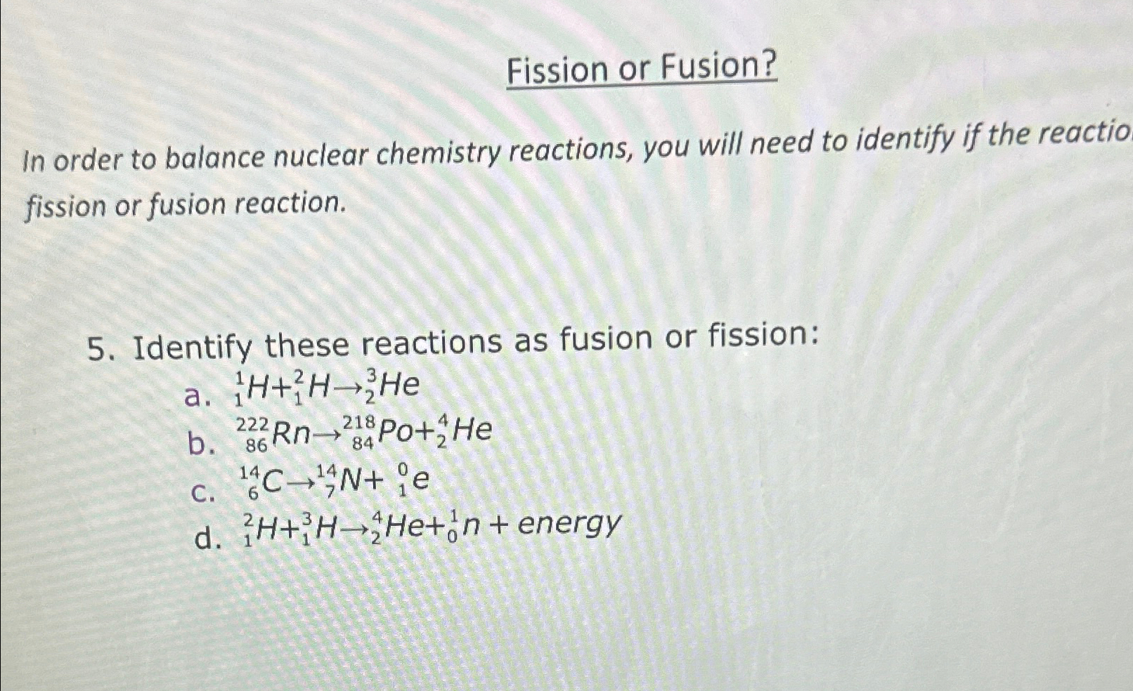 Solved Fission or Fusion?In order to balance nuclear | Chegg.com
