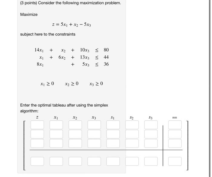 Solved (3 points) Consider the following maximization | Chegg.com
