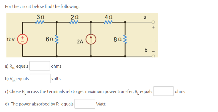 Solved For the circuit below find the following:a) Rth | Chegg.com