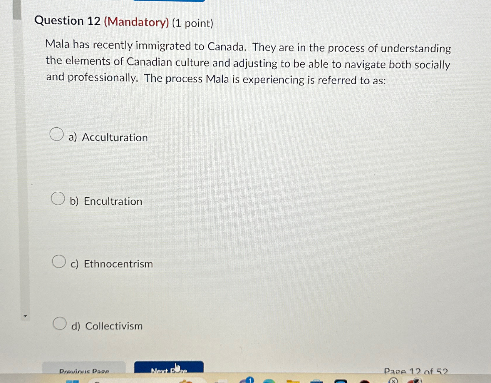 Solved Question 12 (Mandatory) (1 ﻿point)Mala has recently | Chegg.com