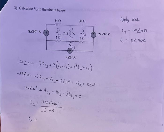 Solved 3) Calculate Vo in the circuit below. Apply KvL | Chegg.com
