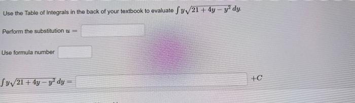 Solved Use the Table of Integrals in the back of your | Chegg.com