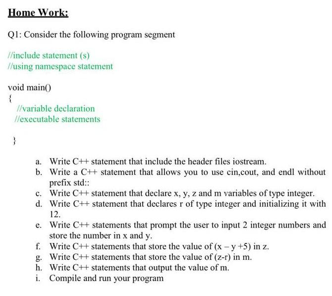 Solved Home Work: Q1: Consider the following program segment | Chegg.com