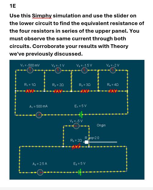 Solved 1EUse this Simphy simulation and use the slider onthe | Chegg.com