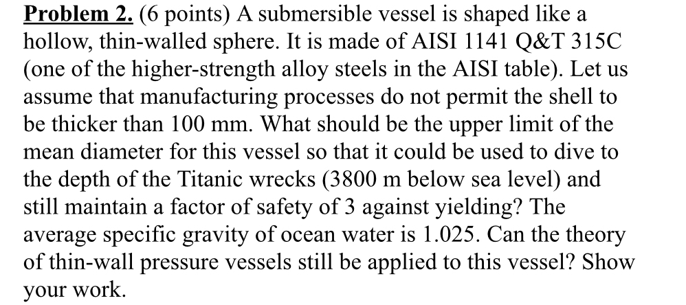 Solved Problem 2. (6 ﻿points) ﻿A submersible vessel is | Chegg.com