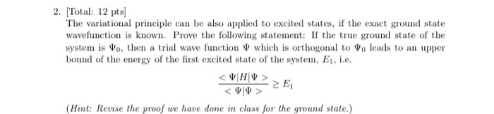 Solved 2. [Total: 12 pts) The variational principle can be | Chegg.com
