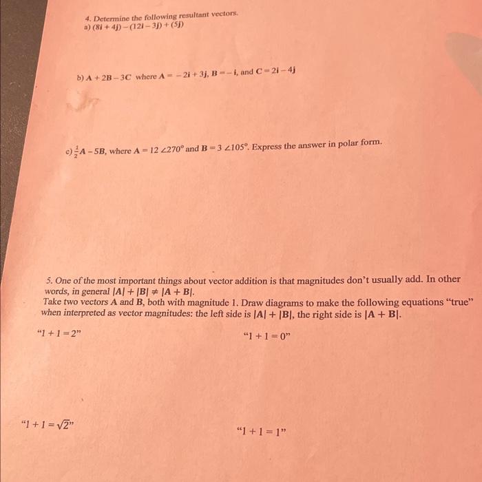 Solved 4 Determine The Following Resultant Vectors A