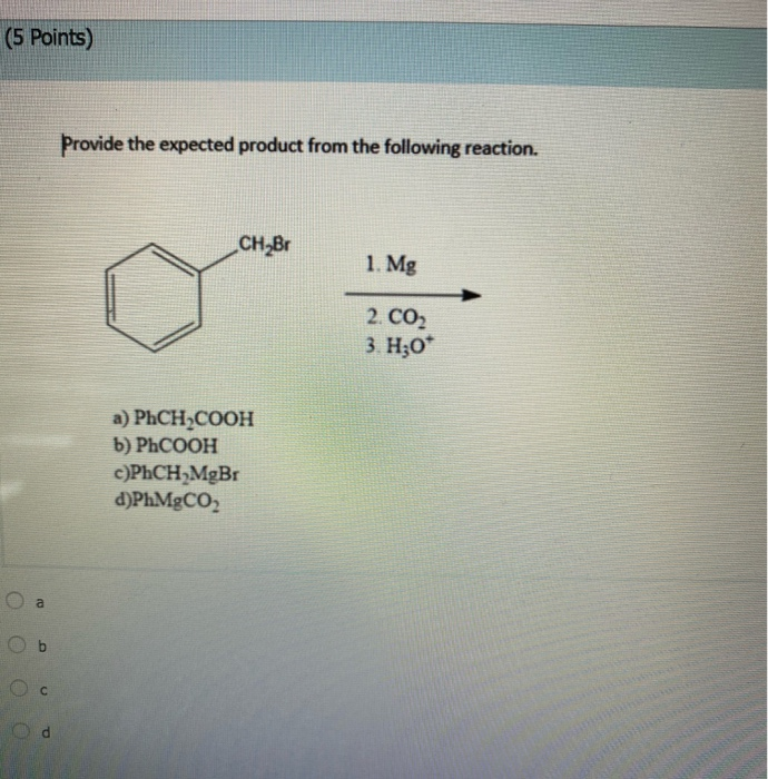 Solved (5 Points) Provide the expected product from the | Chegg.com