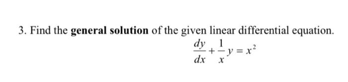 Solved 3. Find the general solution of the given linear | Chegg.com
