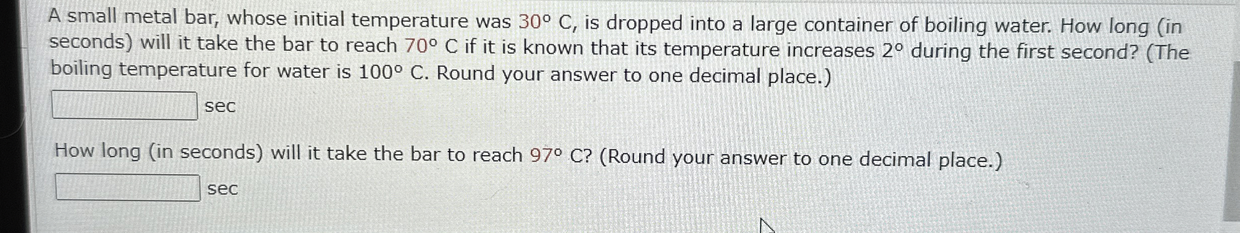 Solved A small metal bar, whose initial temperature was | Chegg.com