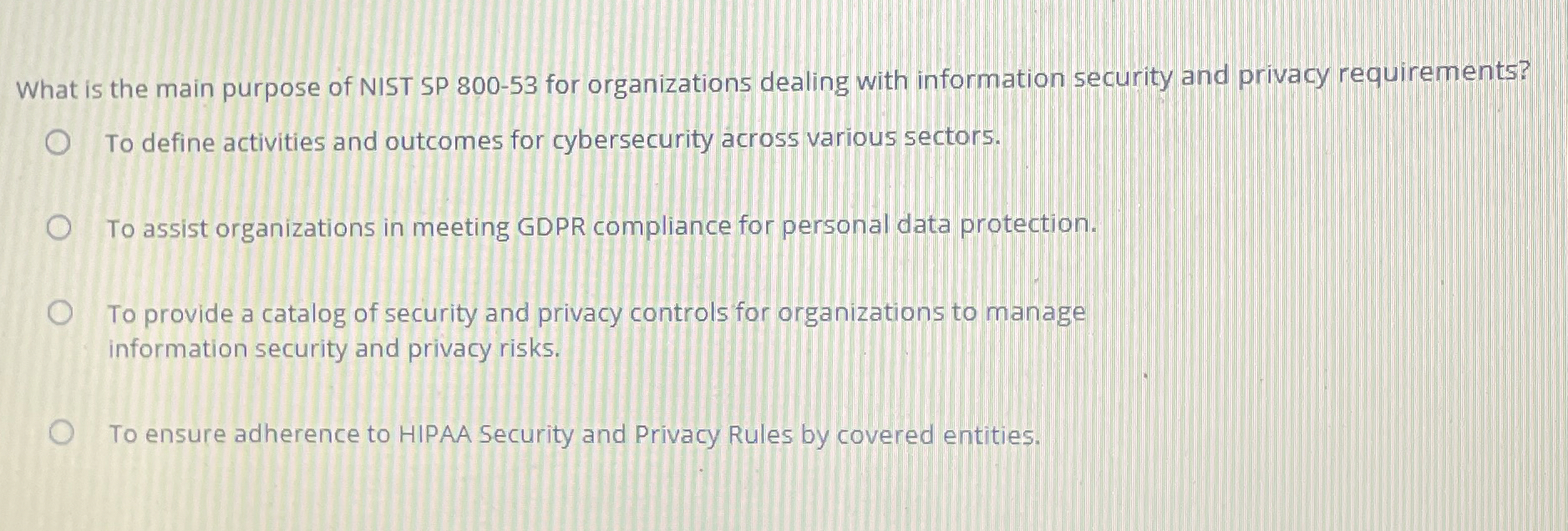 Solved What is the main purpose of NIST SP 800-53 ﻿for | Chegg.com