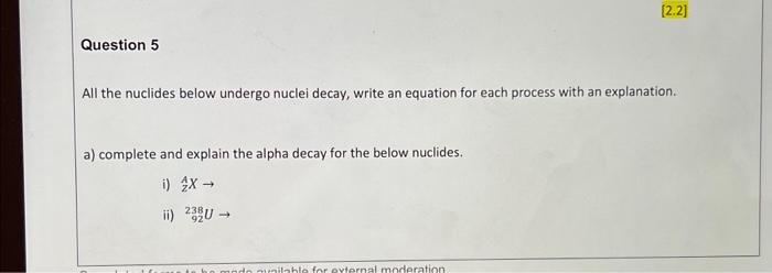 Solved All the nuclides below undergo nuclei decay, write an | Chegg.com