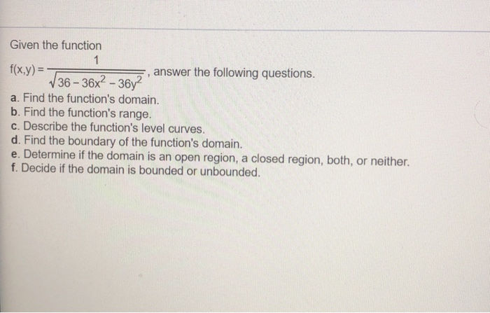 Solved Given the function f(x,y) = , answer the following | Chegg.com