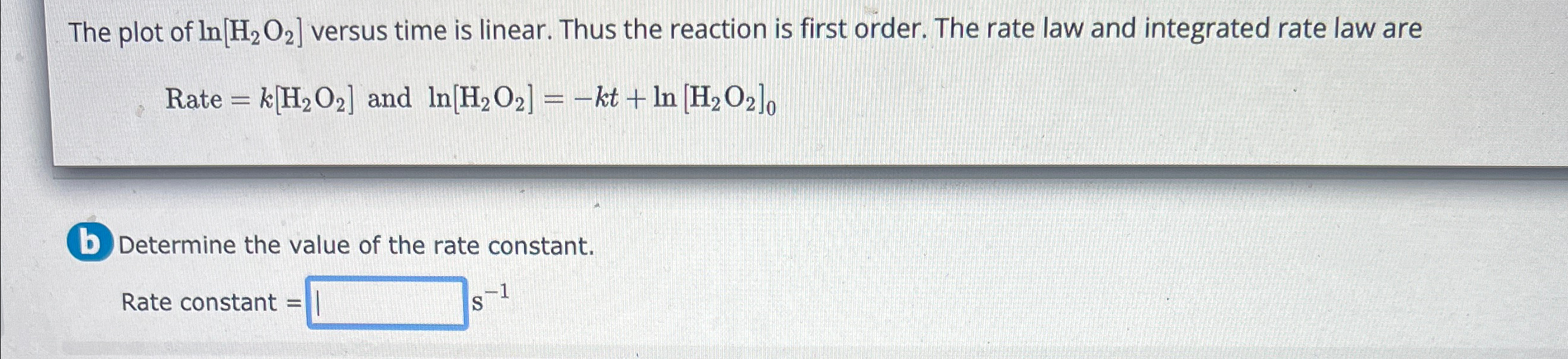 The plot of ln[H2O2] ﻿versus time is linear. Thus the | Chegg.com