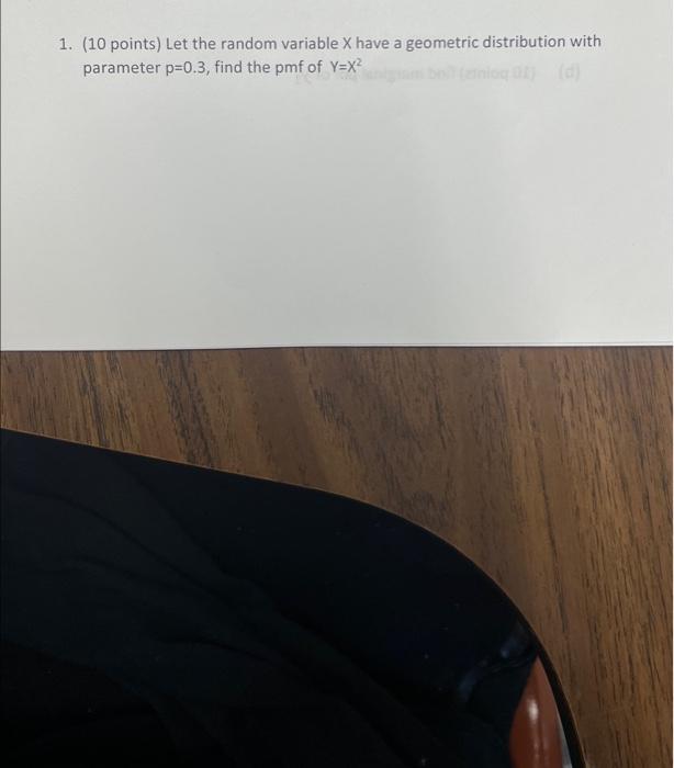 Solved 1. (10 points) Let the random variable X have a | Chegg.com