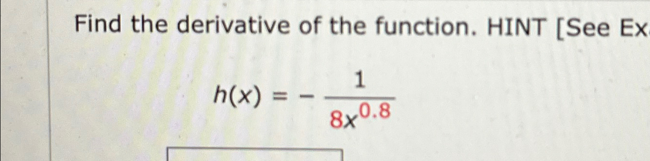 Solved Find the derivative of the function. HINT [See | Chegg.com