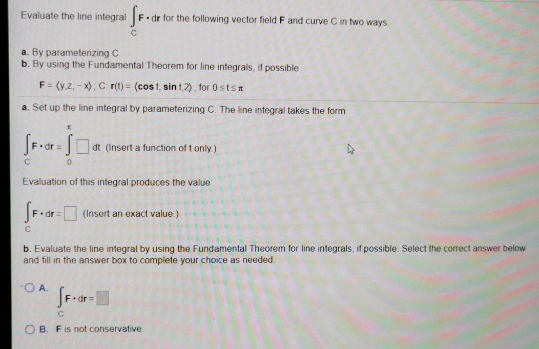 Solved Evaluate the line integral ſr.de F.dr for the | Chegg.com