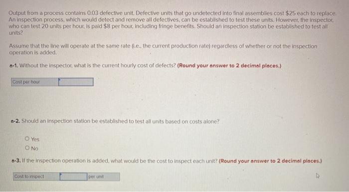 Solved Output from a process contains 0.03 defective unit. | Chegg.com