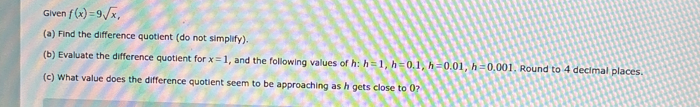 Solved Given f(x)=9x2,(a) ﻿Find the difference quotient (do | Chegg.com