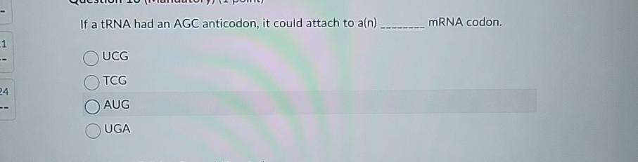 Solved If a tRNA had an AGC anticodon, it could attach to | Chegg.com