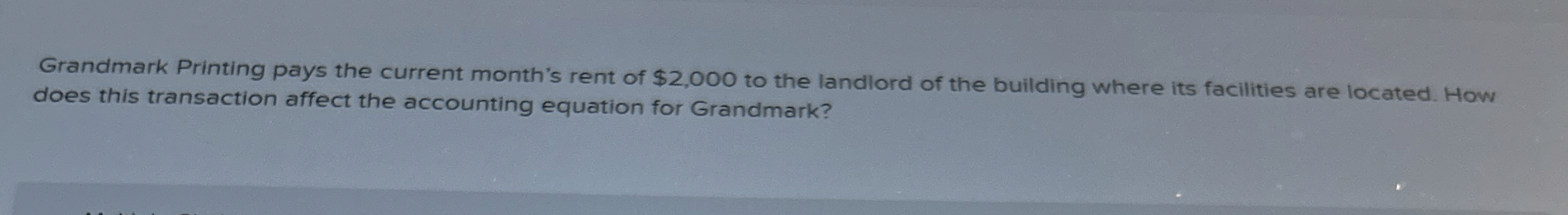 Solved Grandmark Printing pays the current month's rent of | Chegg.com
