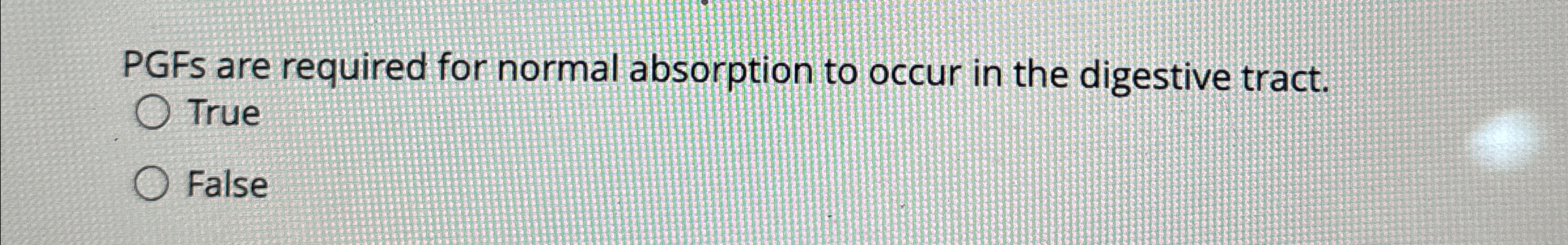 Solved PGFs are required for normal absorption to occur in | Chegg.com