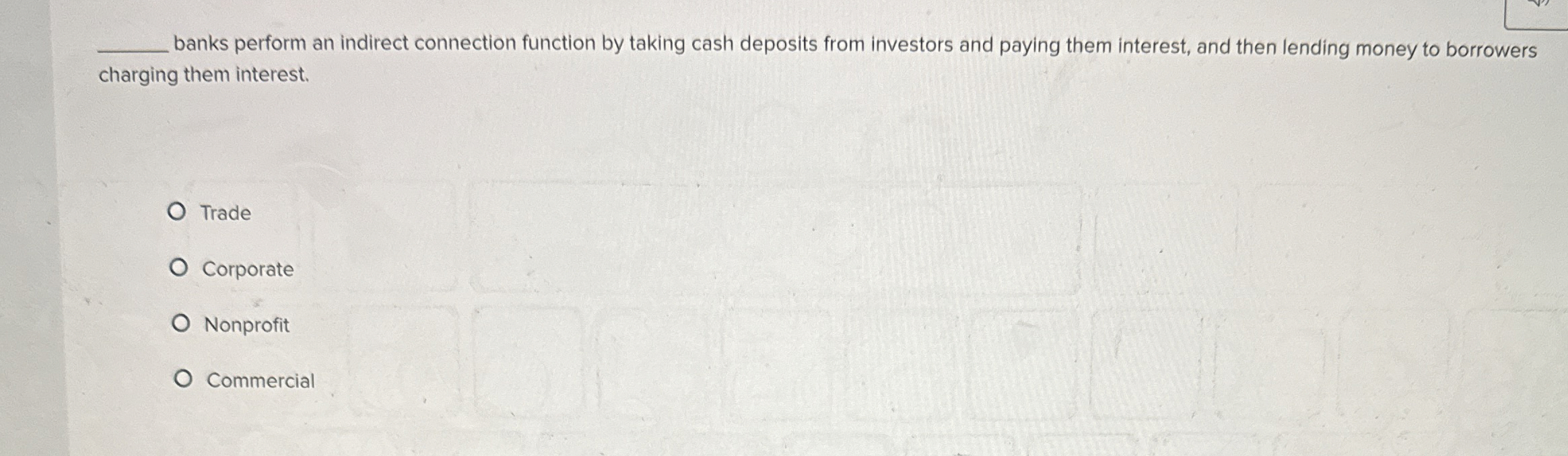 Solved banks perform an indirect connection function by | Chegg.com