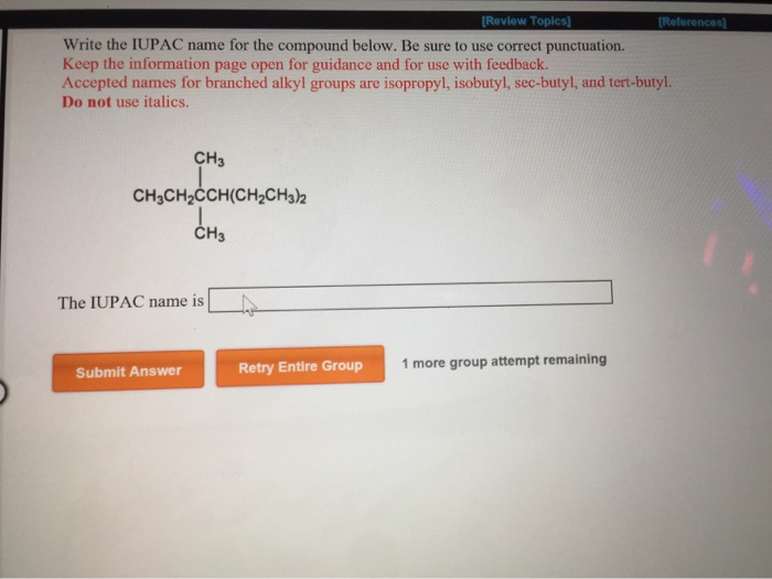 Solved write the IUPAC name for the compound below. be sure | Chegg.com