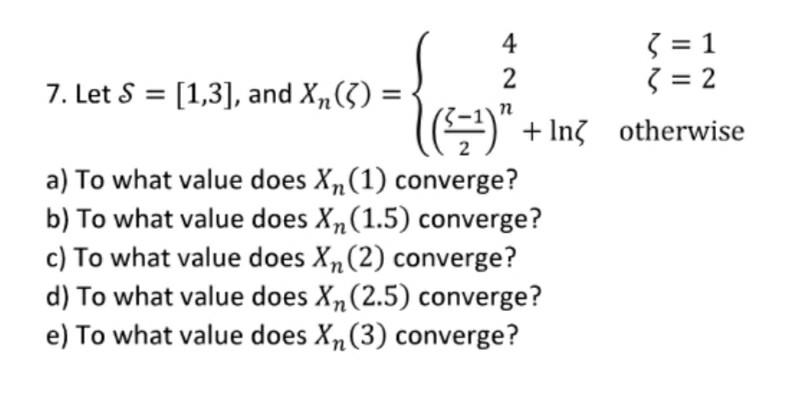 Solved 8. In problem 7, let X(3) = lns. a) Find B = {1 : | Chegg.com