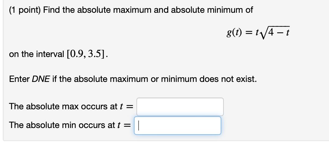 Solved (1 ﻿point) ﻿Find the absolute maximum and absolute | Chegg.com