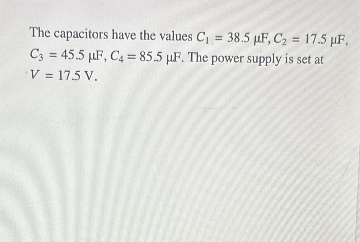 Solved The capacitors have the values | Chegg.com