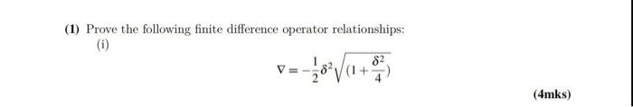 Solved (1) Prove the following finite difference operator | Chegg.com
