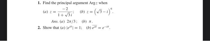 Solved 1. Find the principal argument Argz when (a) | Chegg.com