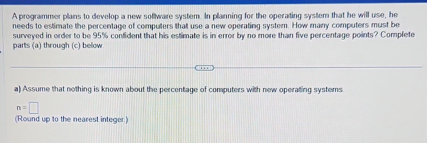 Solved A programmer plans to develop a new software system. | Chegg.com