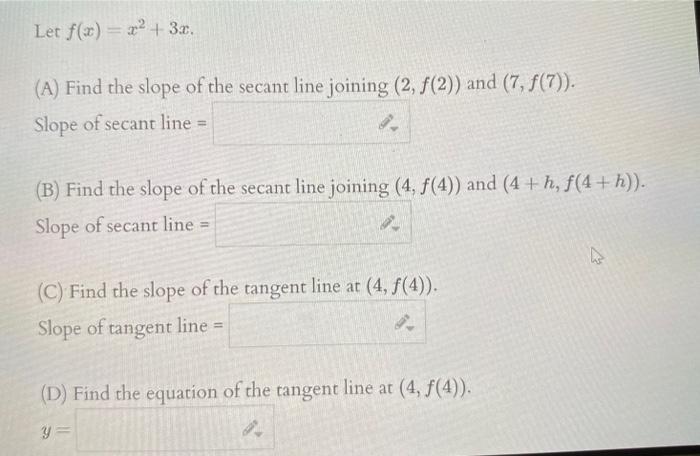 Solved Let f(x)=x2+3x. (A) Find the slope of the secant line | Chegg.com