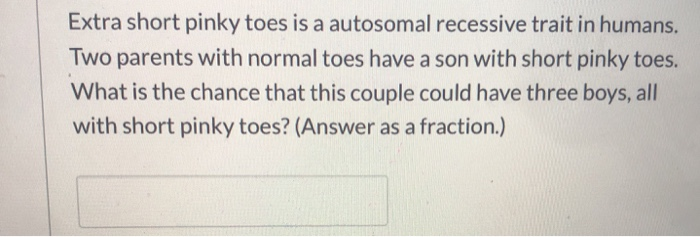 Solved Extra short pinky toes is a autosomal recessive trait | Chegg.com